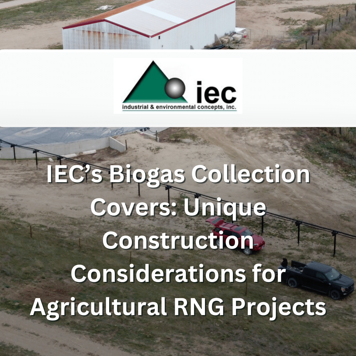 IEC’s Biogas Collection Covers - Biogas Community