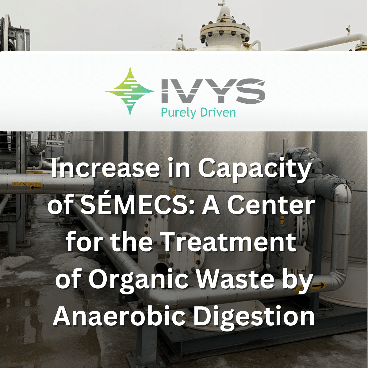 Increase in Capacity of SÉMECS - Biogas Community