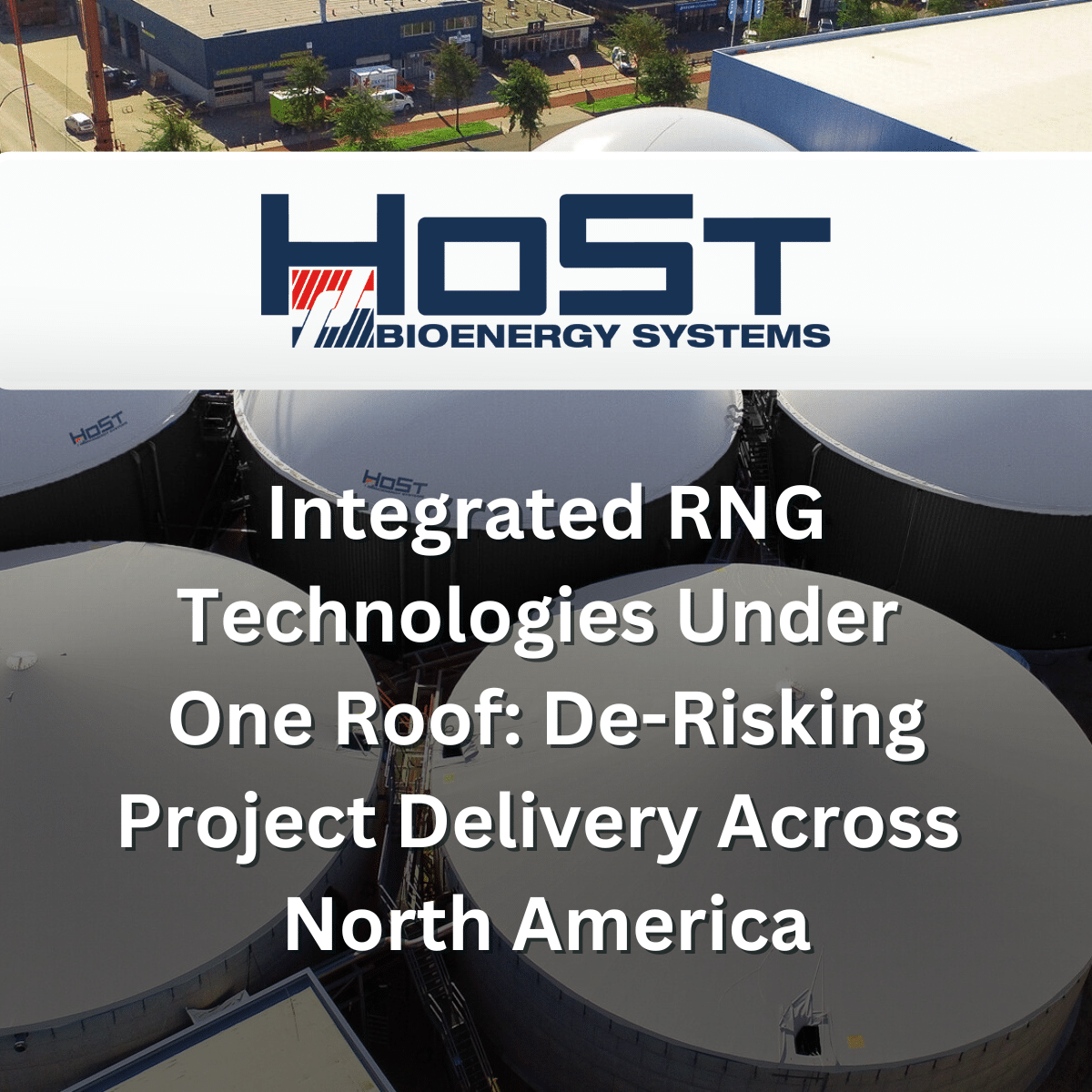 Integrated RNG Technologies Under One Roof - Biogas Community